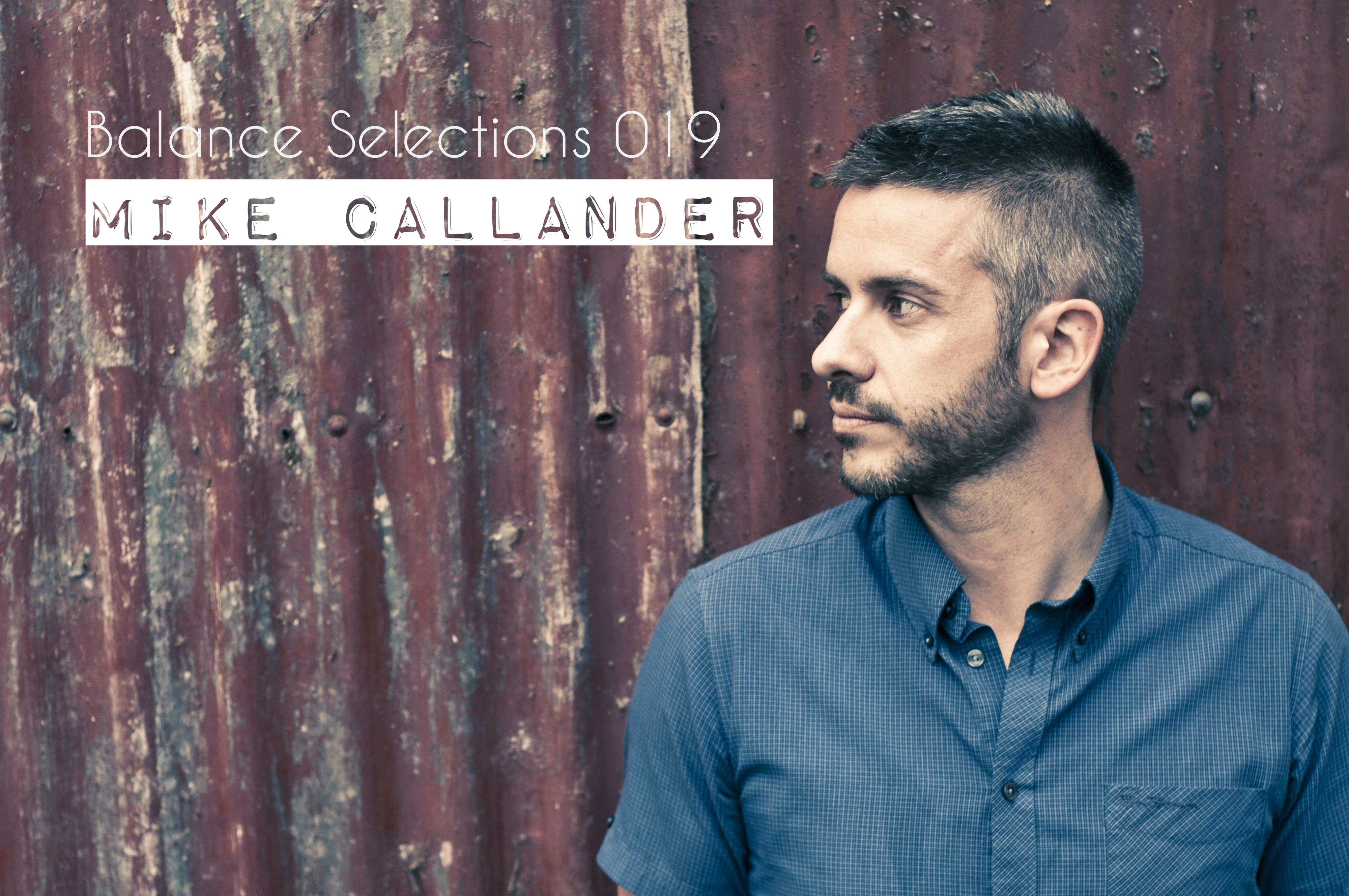 Balance Selections 019: Mike Callander